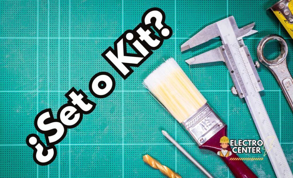 Diferencia entre set y kit: ¿Qué comprar set o kit? - Electrocenter