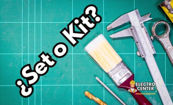 Diferencia entre set y kit: ¿Qué comprar set o kit? - Electrocenter